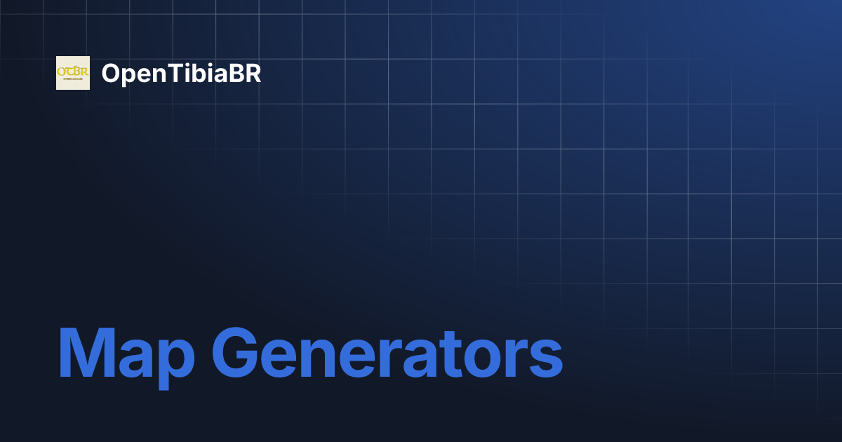Map Generators | OpenTibiaBR