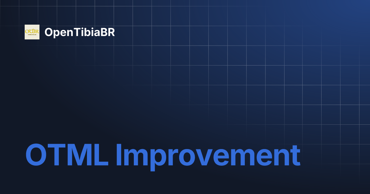 OTML Improvement | OpenTibiaBR